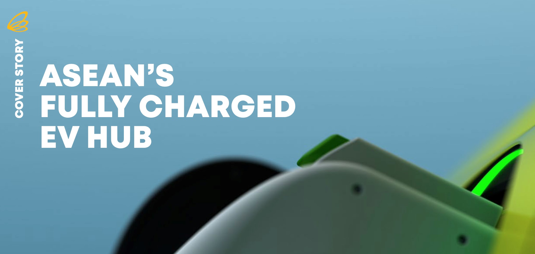 Creating ASEAN’s Fully Charged EV Hub