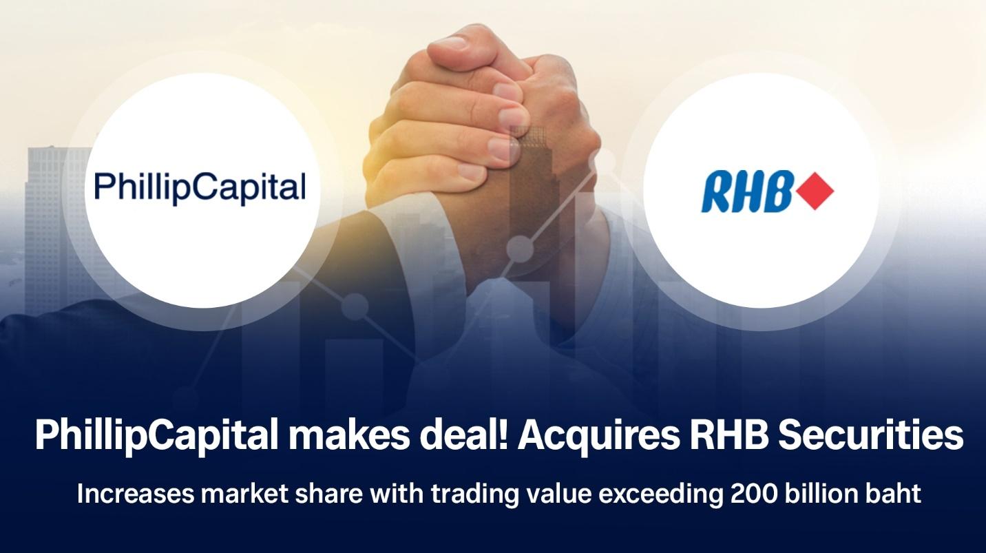 Phillip Securities Acquires RHB Securities Thailand in 200B Baht Deal